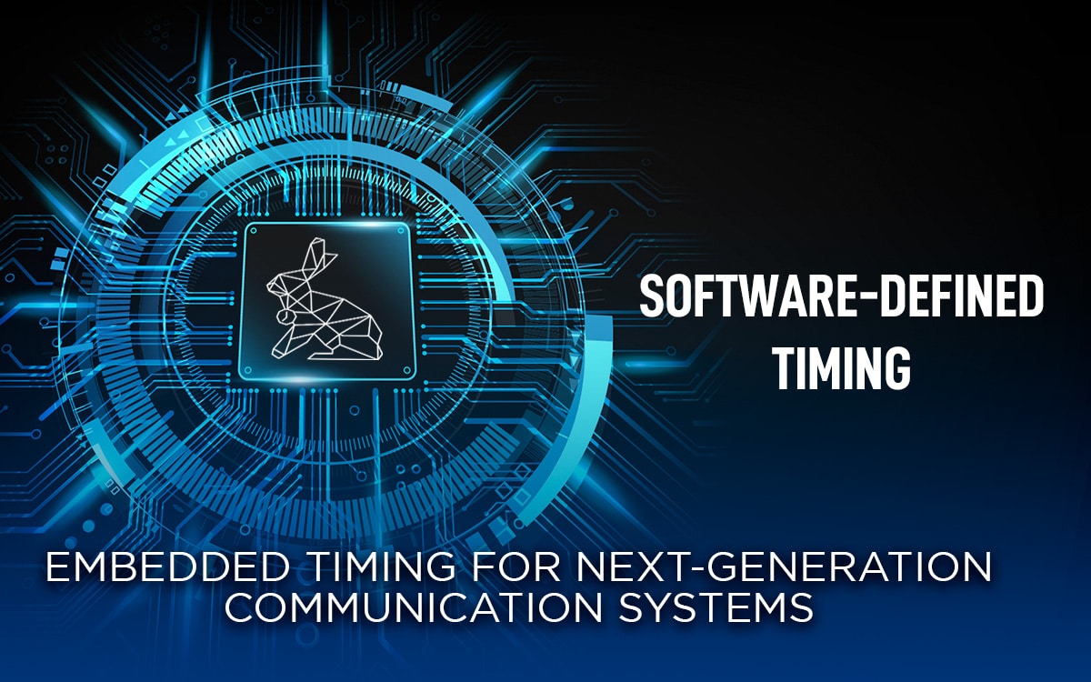 Software Defined Timing Embedded Timing For Next Generation Communication Systems Safran